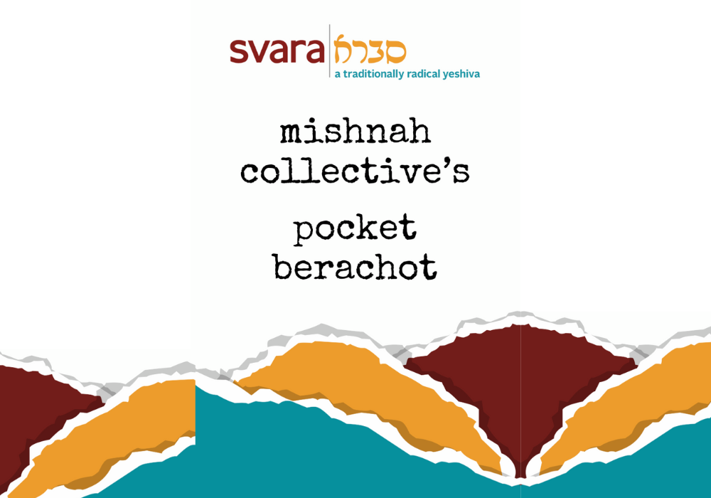 Pocket Berachot - SVARA: A Traditionally Radical Yeshiva